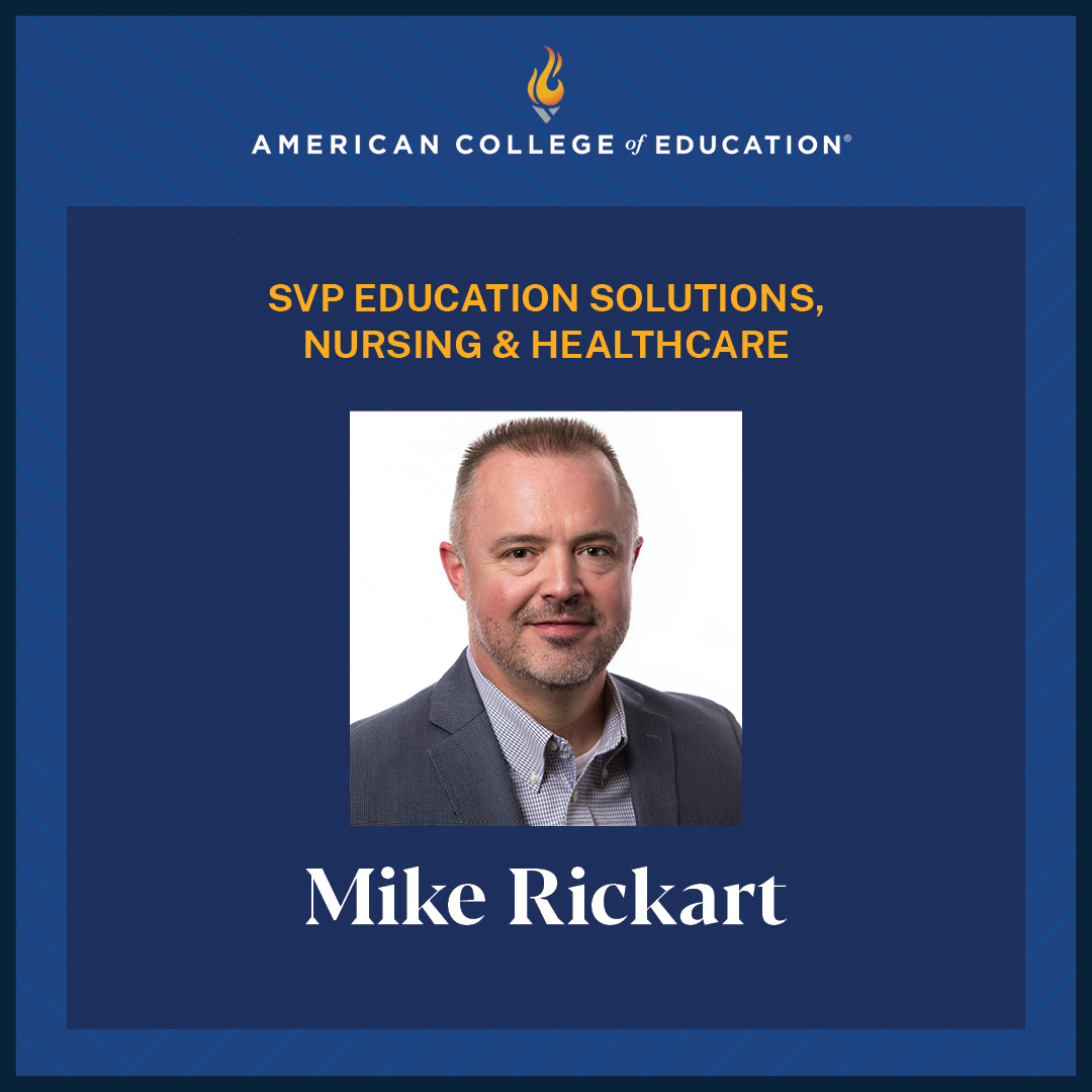 American College of Education Welcomes Mike Rickart as SVP of Education ...