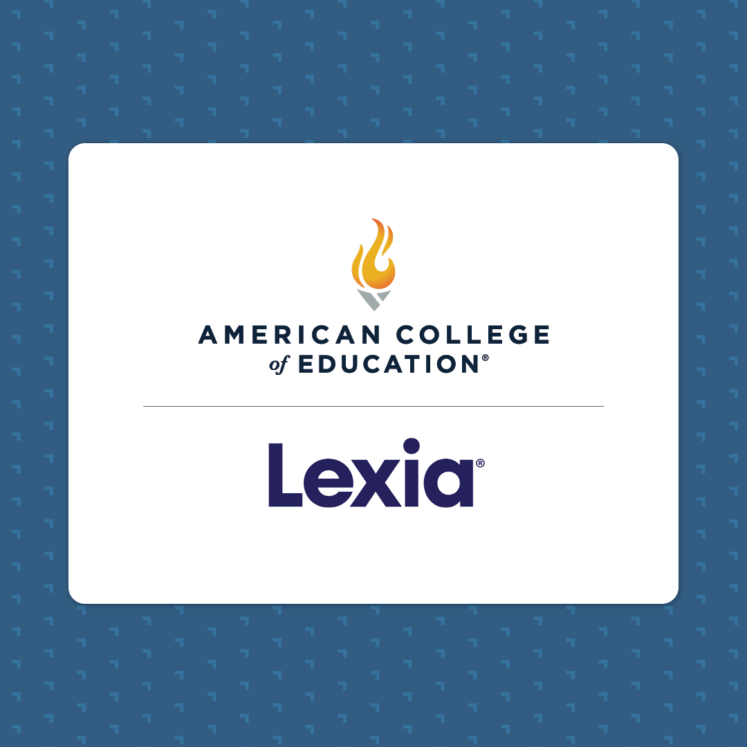 Bridging the Literacy Gap: American College of Education and Lexia’s ...