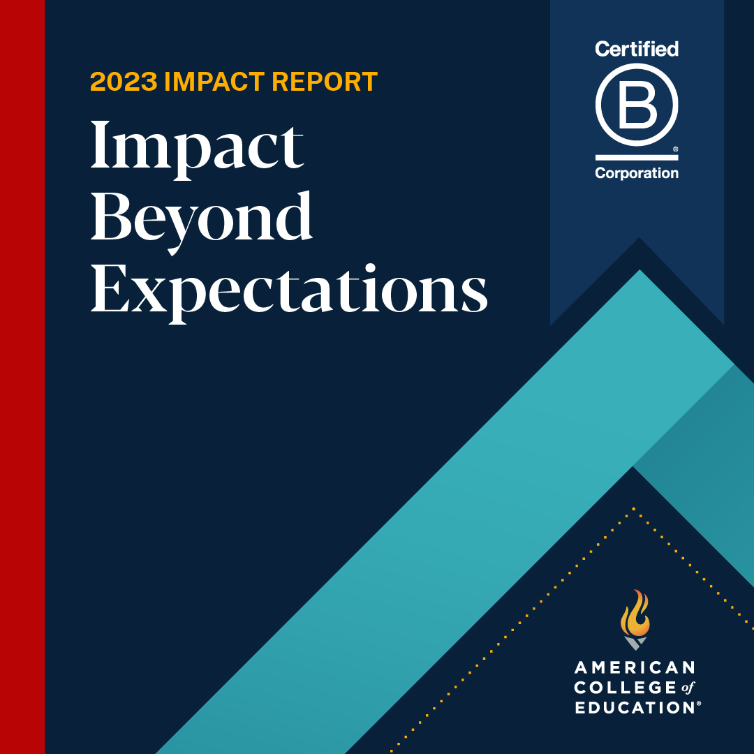 American College of Education Releases 2023 Impact Report Reflecting ...